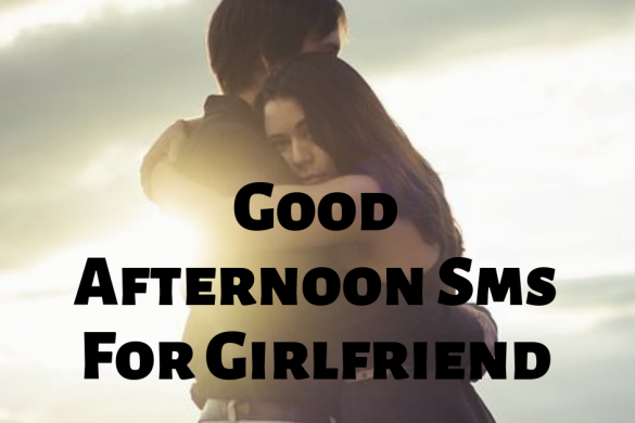 130 Good Afternoon Messages, Quotes And Wishes - Sweetest Messages