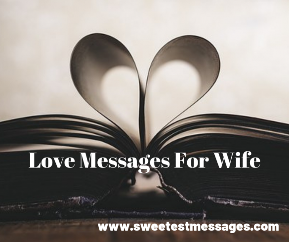 50 Love Messages For Wife - Sweetest Messages