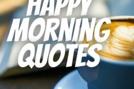 120 Happy Day Quotes To Spread Happiness - Sweetest Messages