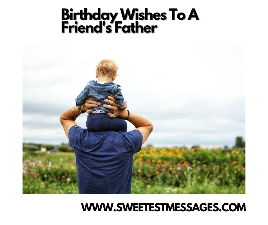 50 Birthday Wishes To A Friend s Father Sweetest Messages